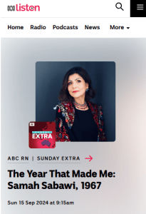 ABC Radio National: The Year That Made Me – Samah Sabawi
